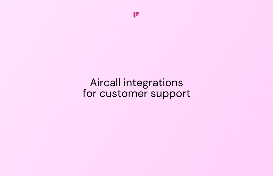 10 Must-Have Aircall Integrations | Fireflies