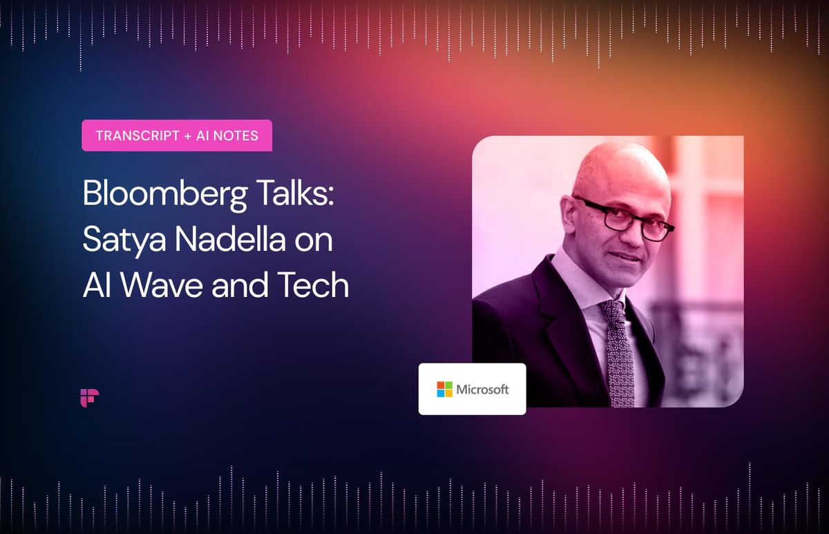 Bloomberg Talks—Nadella on AI Wave & Tech [Summary + Transcript]