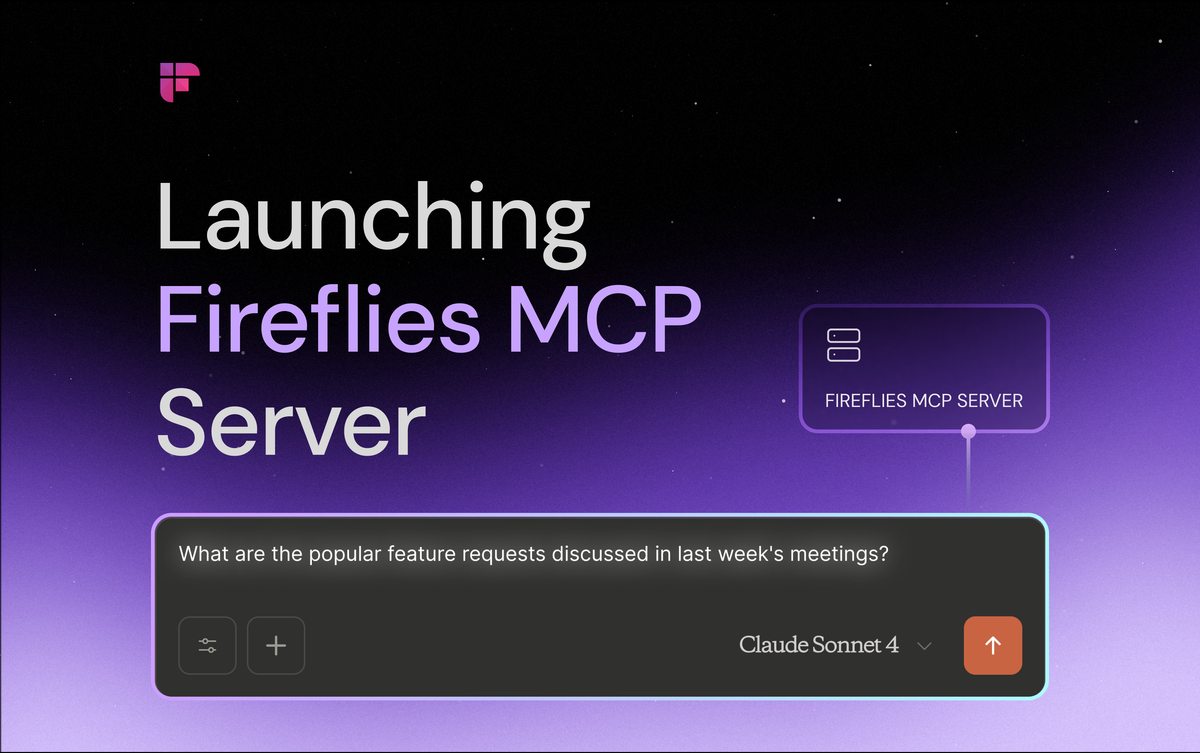 Fireflies MCP Server: Connect Your AI Tools Directly to Your Meeting Data