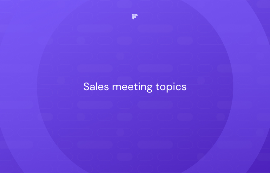 12 Sales Meeting Topics To Improve Performance
