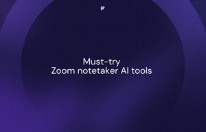 8 Essential and Must-Have Zoom Notetaker AI Tools