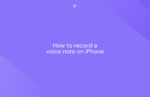 How to Record a Voice Note on iPhone