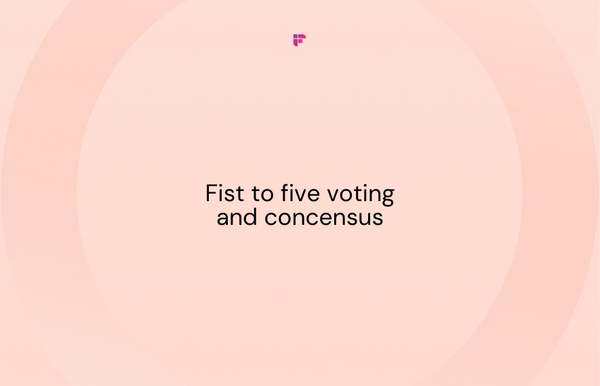 What is Fist to Five Voting?