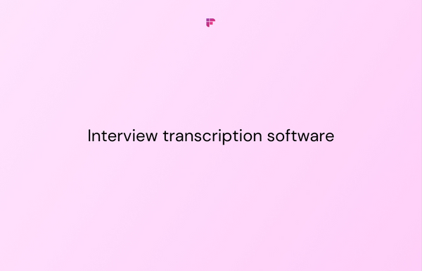 Interview Transcription Software: Top 5 Tools to Get Started