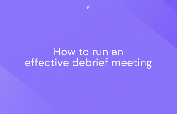 How to Run an Effective Debrief Meeting in 11 Steps