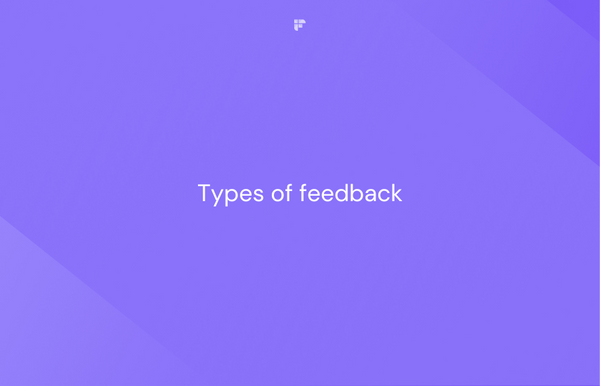 8 Types of Feedback to Expect at Work [With Examples]