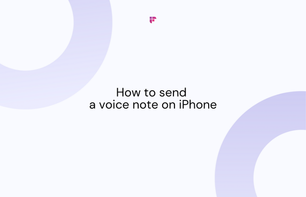How to Send a Voice Note on iPhone