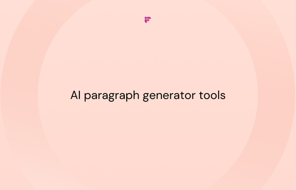 9 Best AI Paragraph Generator Tools in 2024